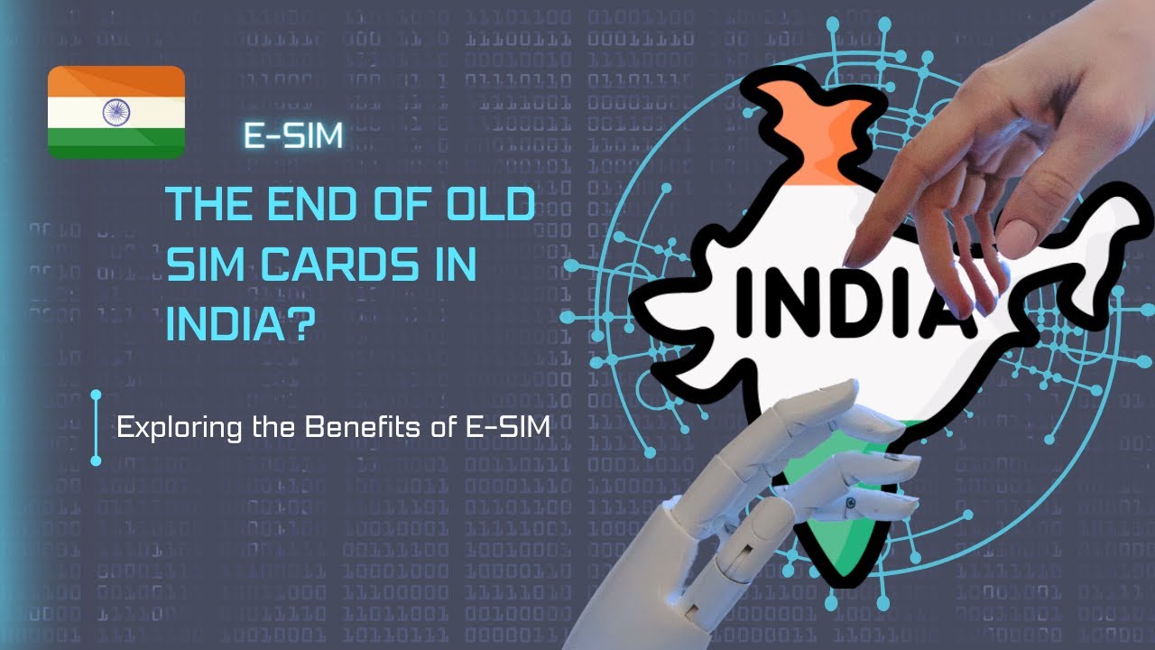 The End of Old SIM Cards in India? E-Sim Technology and Innovation - YouTube