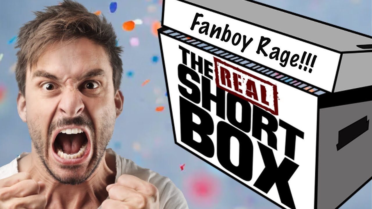 The Real Short Box: Fanboy Rage!!! - YouTube