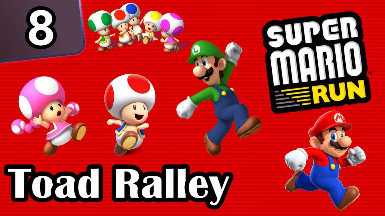 Super Mario Run Let's Play #8 Toad Ralley - YouTube