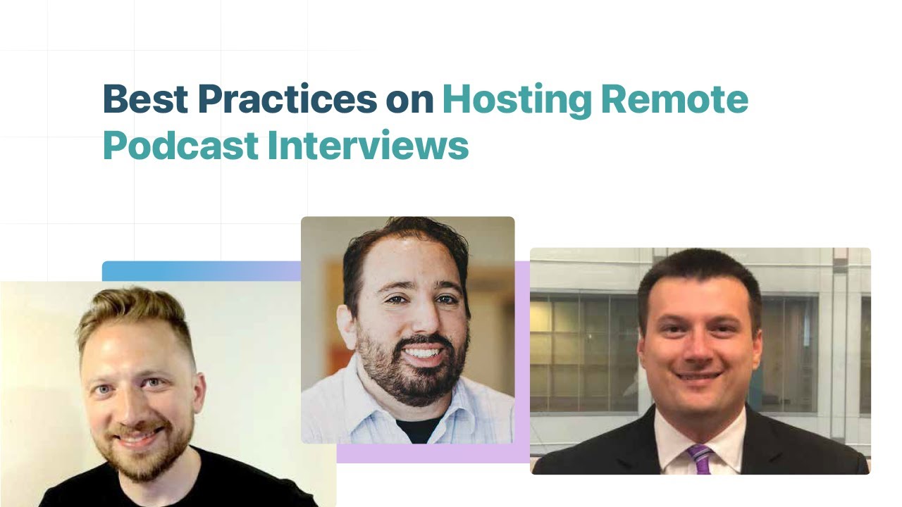Webinar recording: Best Practices on Hosting Remote Podcast Interviews ...