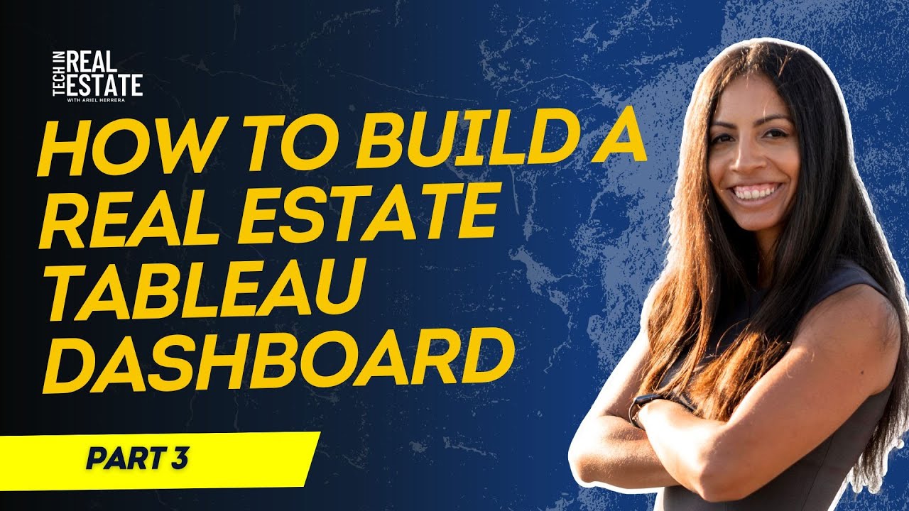 How to Build a Real Estate Tableau Dashboard | Part 3 - YouTube