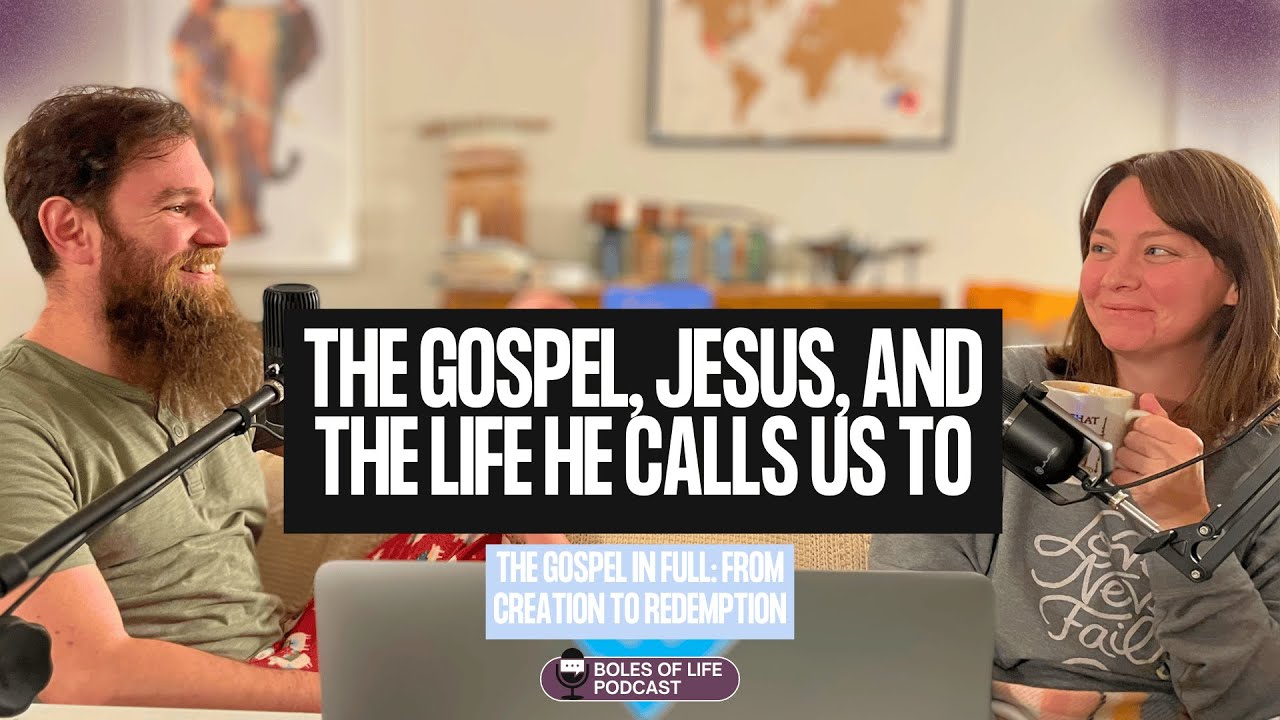 The Gospel, Jesus, and the Life He Calls Us To: The Gospel in Full from ...