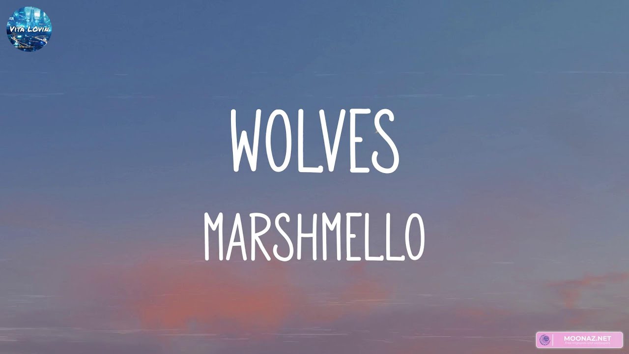 Marshmello - Wolves [Mix Lyrics] Maroon 5, The Weeknd, Ellie Goulding ...
