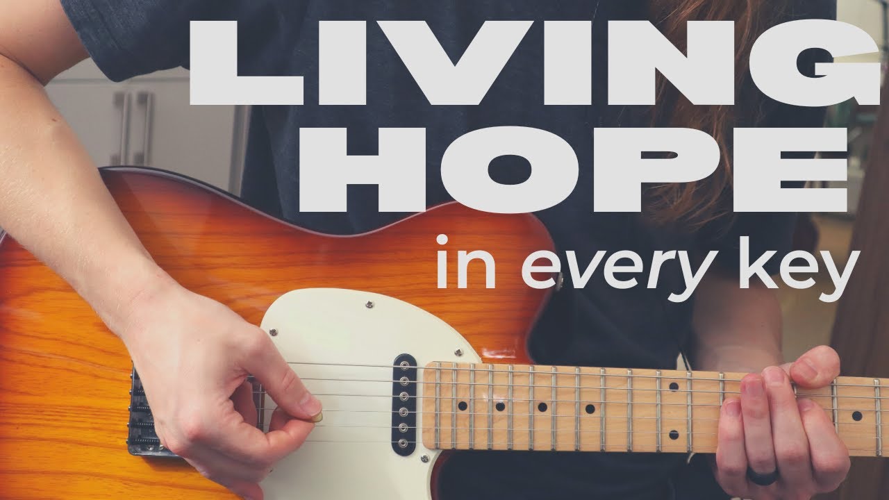 Living Hope in Every Key | Electric Guitar Tutorial - YouTube