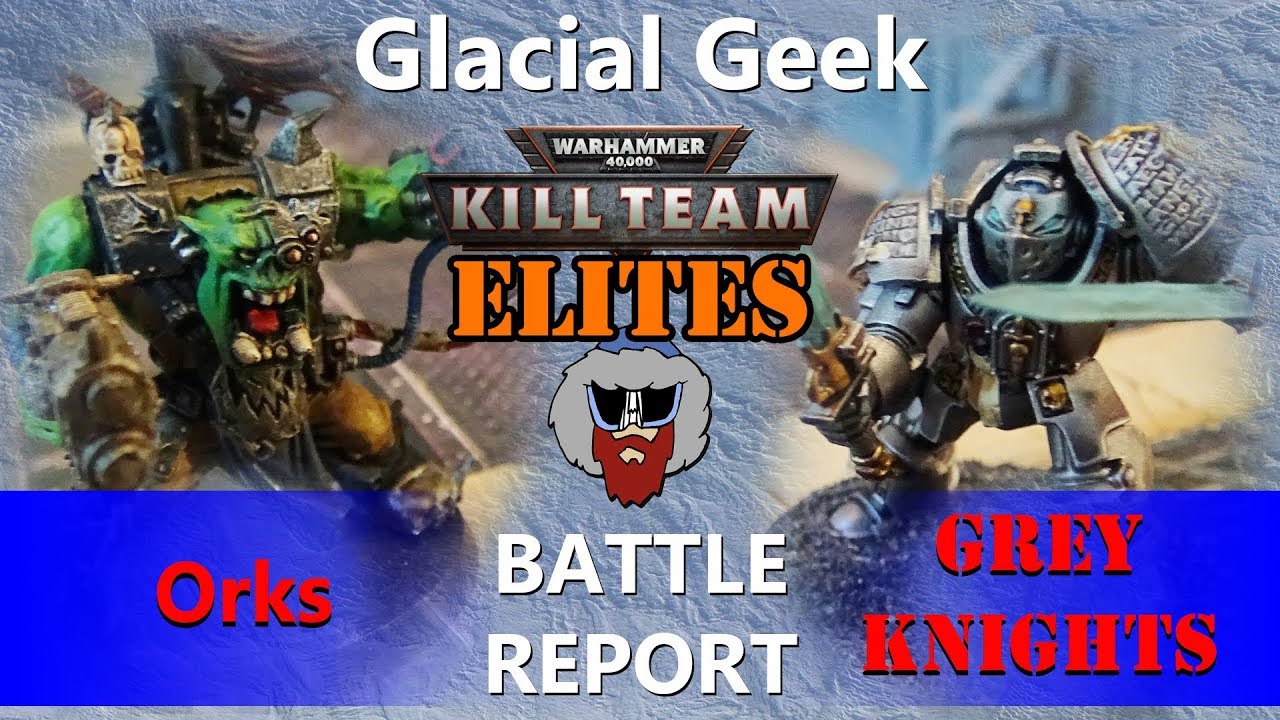 Orks VS Grey Knights - Warhammer 40K Kill Team: Elites Batrep - YouTube