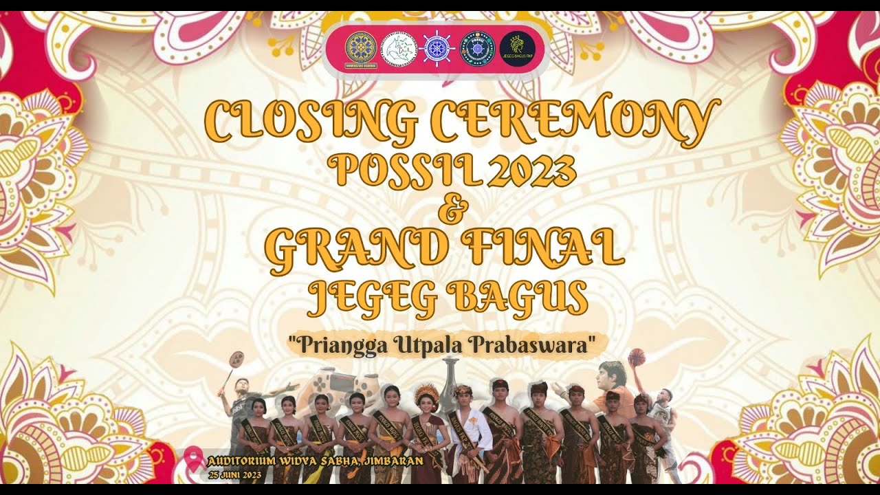 CLOSING CEREMONY POSSIL & GRAND FINAL JEGEG BAGUS 2023 - YouTube