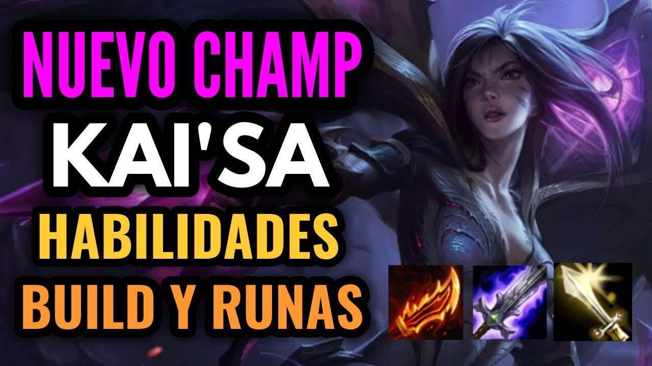 NUEVO CAMPEON Kai'Sa - La Hija del Vacio - Habilidades, Runas y Builds ...