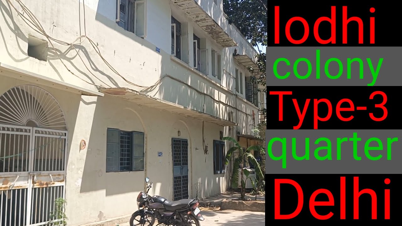 lodhi colony type 3 quarters | lodhi colony government quarters | type ...
