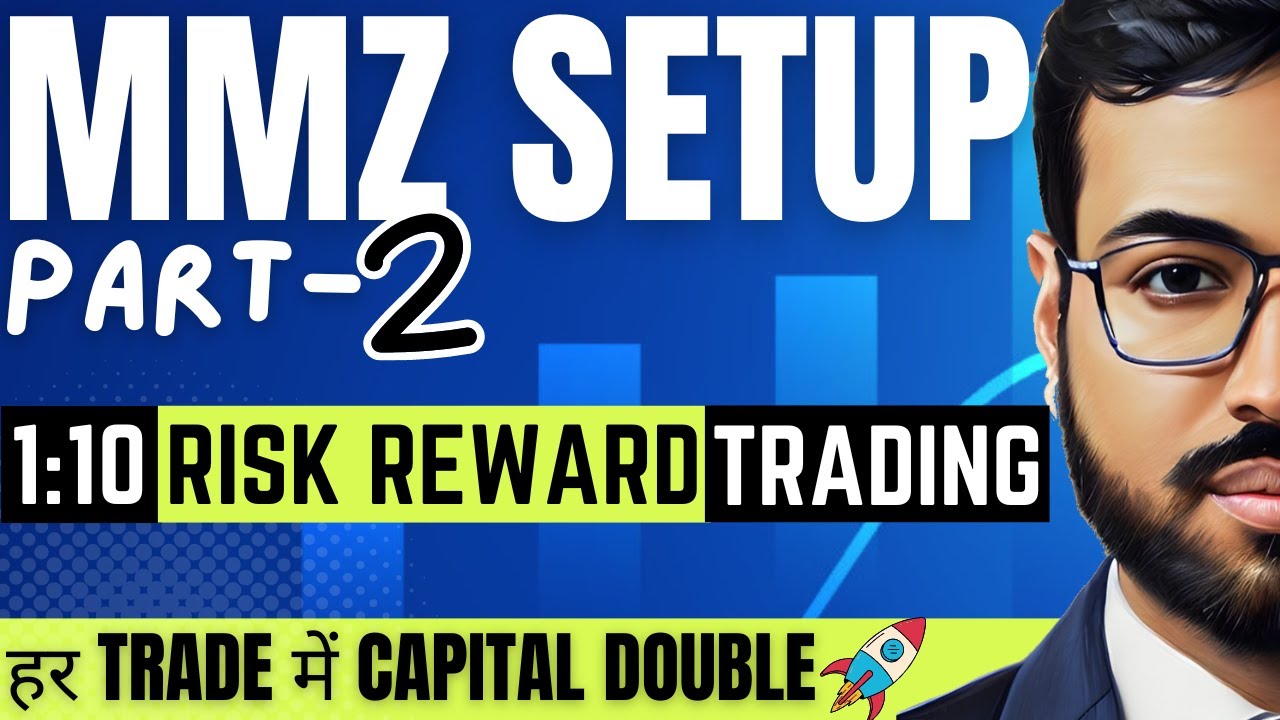 हर TRADE में Profit | MMZ SETUP PART-2 | 1:10 RISK REWARD TRADING # ...