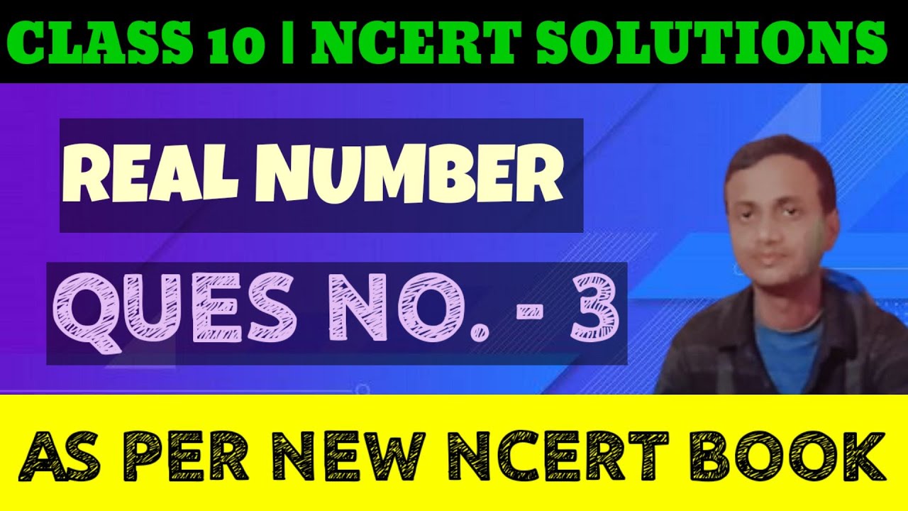 CHAPTER - 1 | REAL NUMBER | EX - 1.1 QUES NO. - 3 | CLASS 10 | NCERT ...