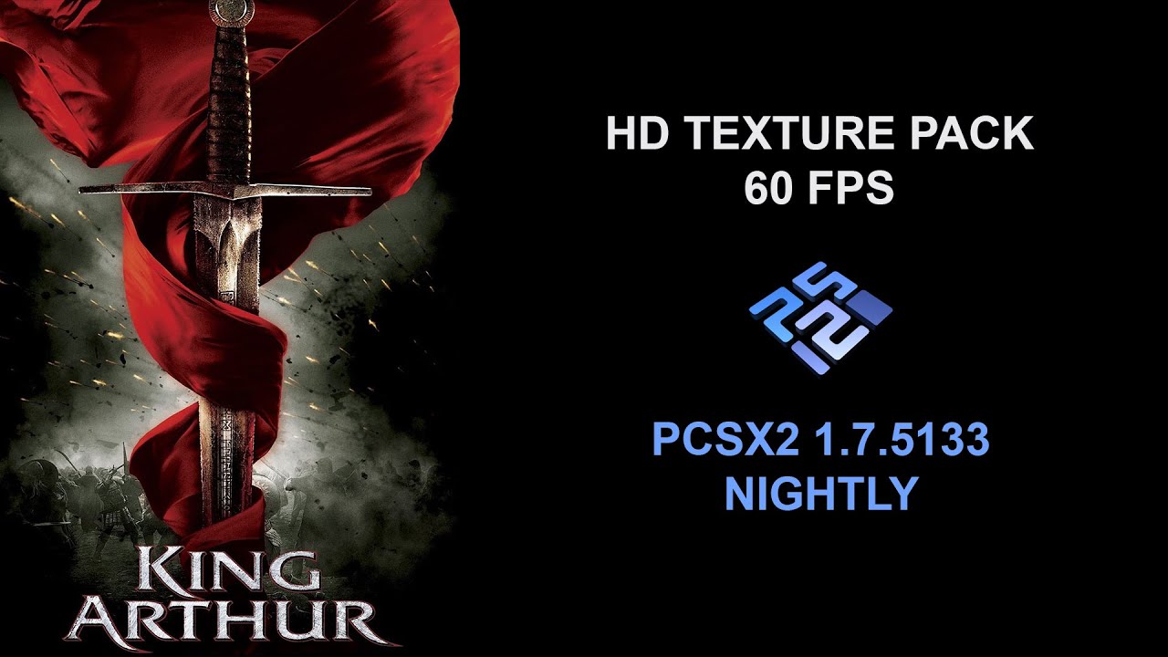 King Arthur HD Texture Pack | PCSX2 Nightly 1.7.5133 - 60 FPS ...