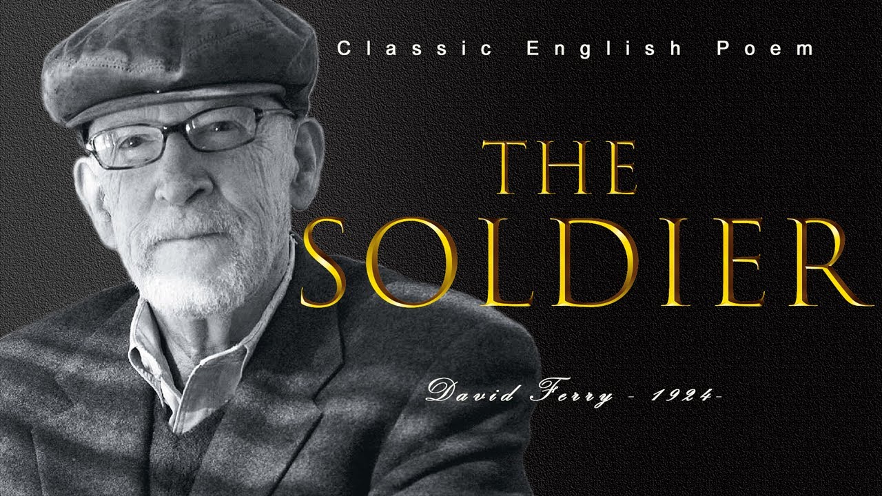 English Poem丨The Soldier - David Ferry （Poem about war） - YouTube
