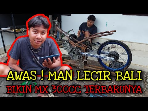 MAN LECIR ❗BIKIN RANGKA MX 300cc PREPARE MELAWAN SIAPA ⁉️