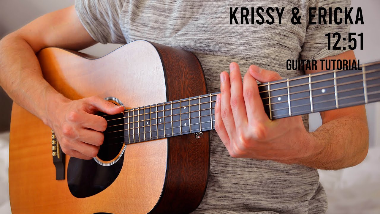 Krissy & Ericka - 12:51 EASY Guitar Tutorial With Chords / Lyrics - YouTube