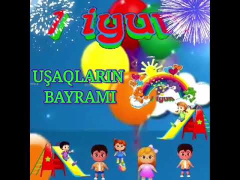 1 iyun uşaqlar bayraminiz mubarek.🌹🌹
