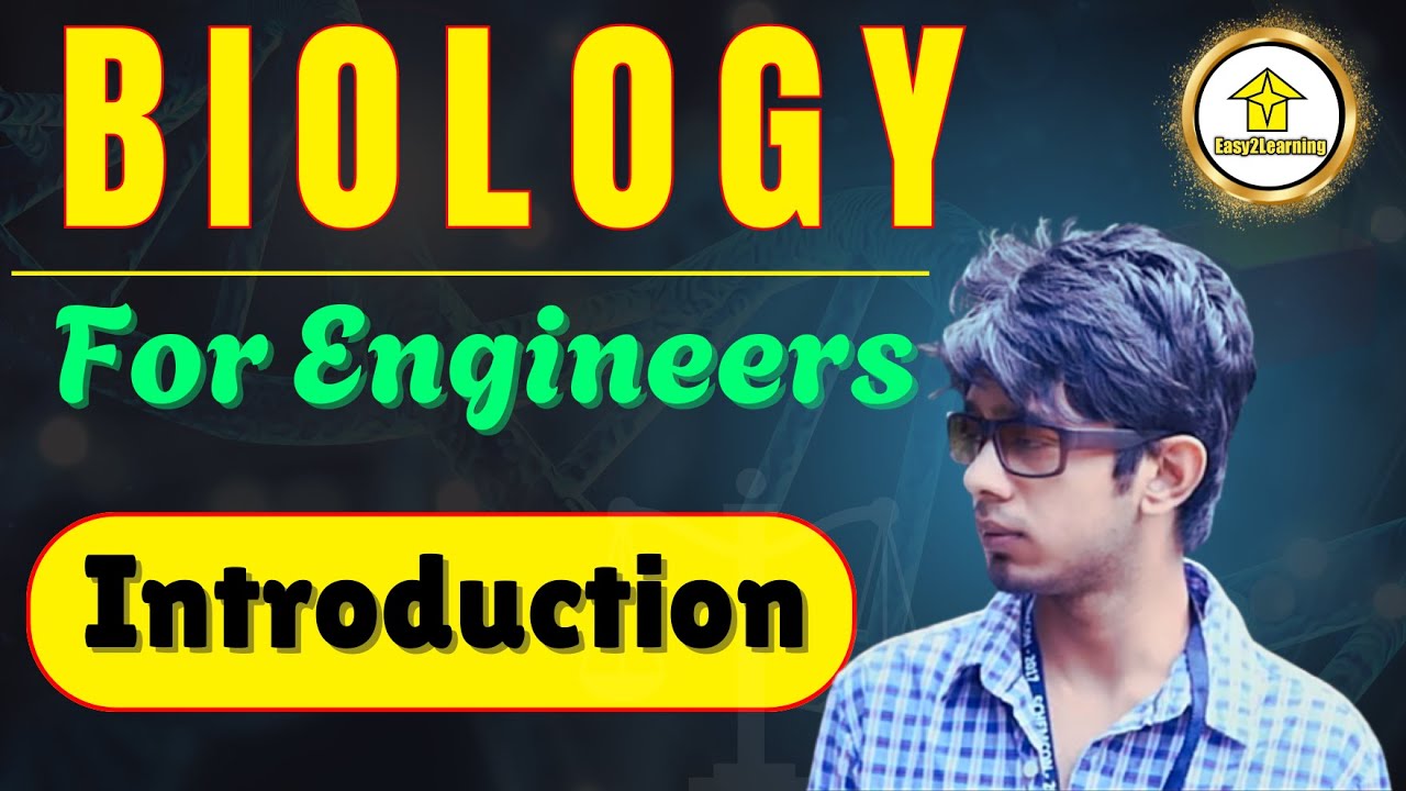 Introduction to Biology for Engineers | Basics of Biology in ...