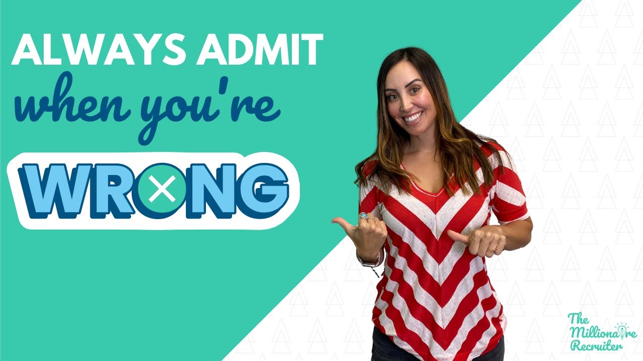 Always Admit When You're Wrong - YouTube