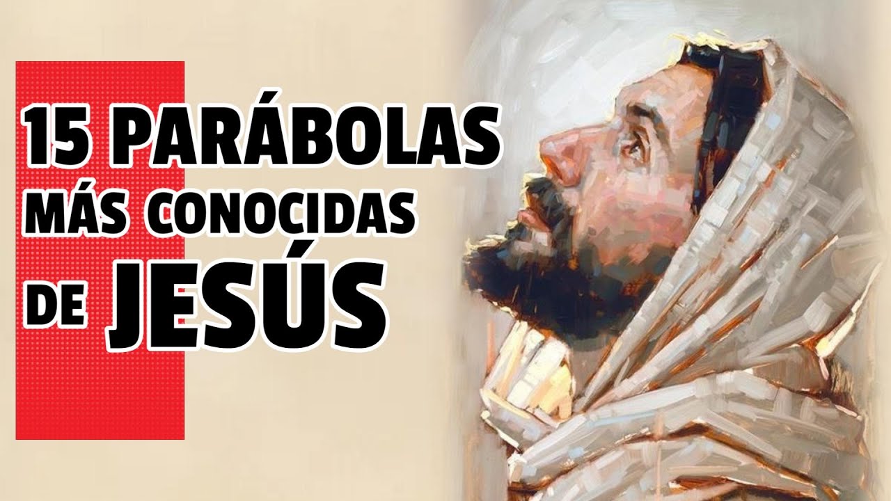 Las 15 Parábolas más Conocidas de Jesús - YouTube
