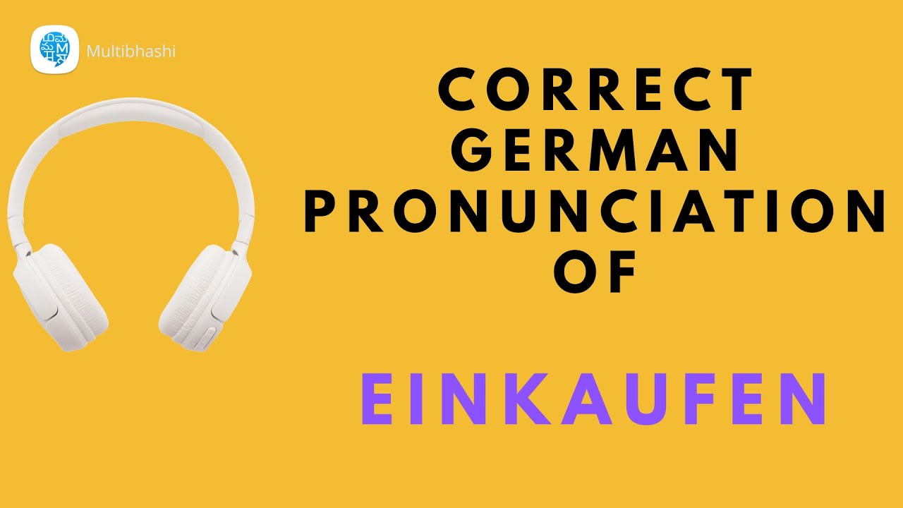 How to pronounce 'einkaufen' (to shop) in German? | German ...