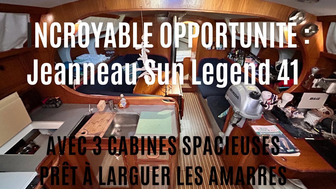 "🚤 VOILIER DE RÊVE : Jeanneau Sun Legend 41 avec 3 Cabines Spacieuses ...
