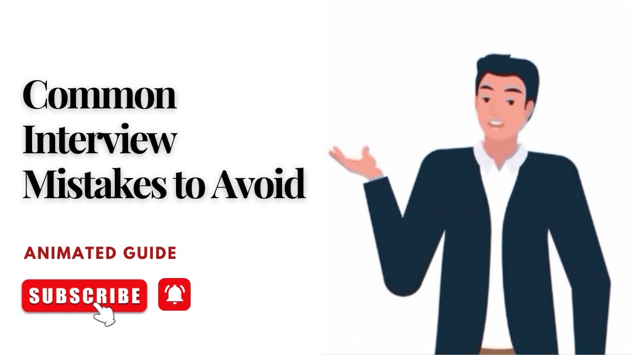 Common Interview Mistakes to Avoid | Animated Guide - YouTube