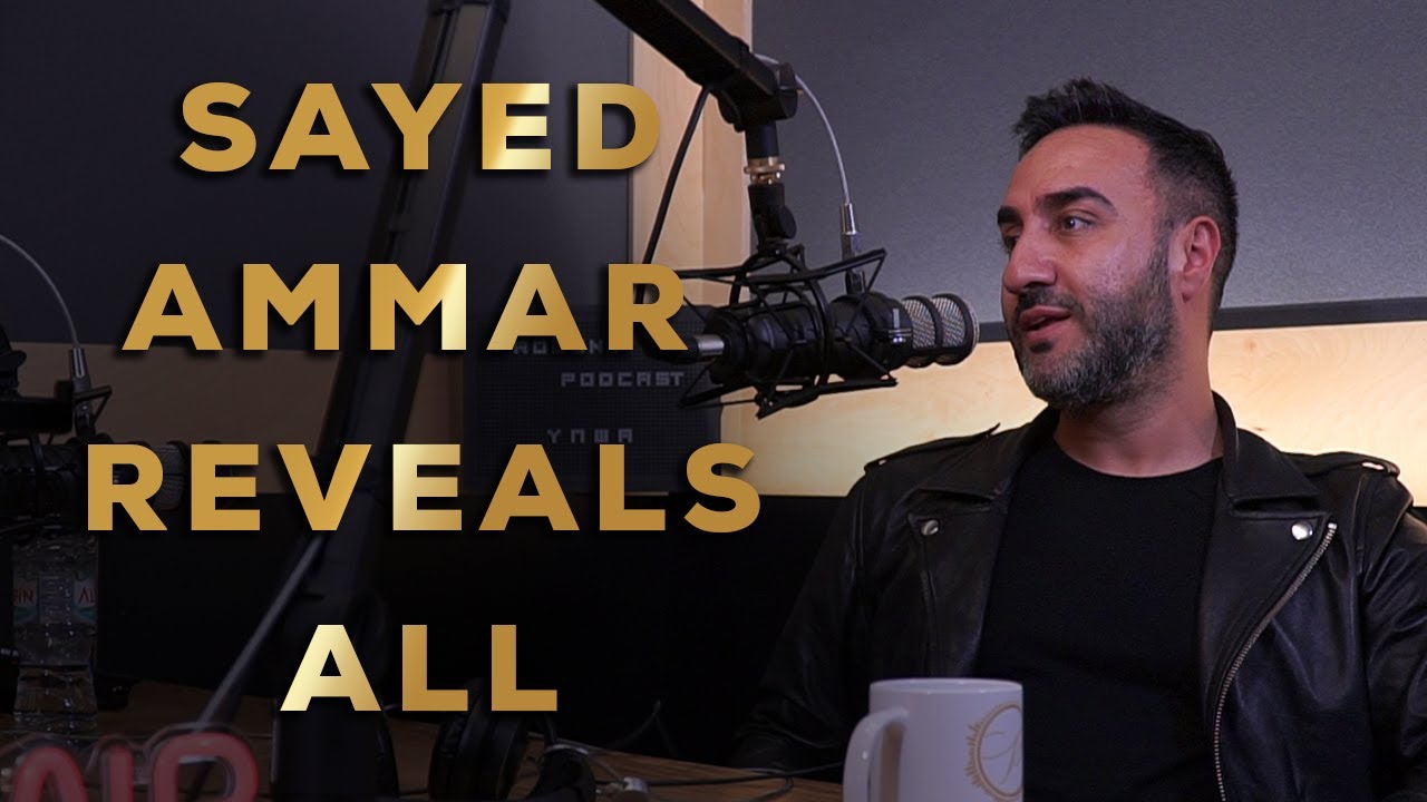 SAYED AMMAR NAKSHAWANI REVEALS ALL... THE JOURNEY - YouTube
