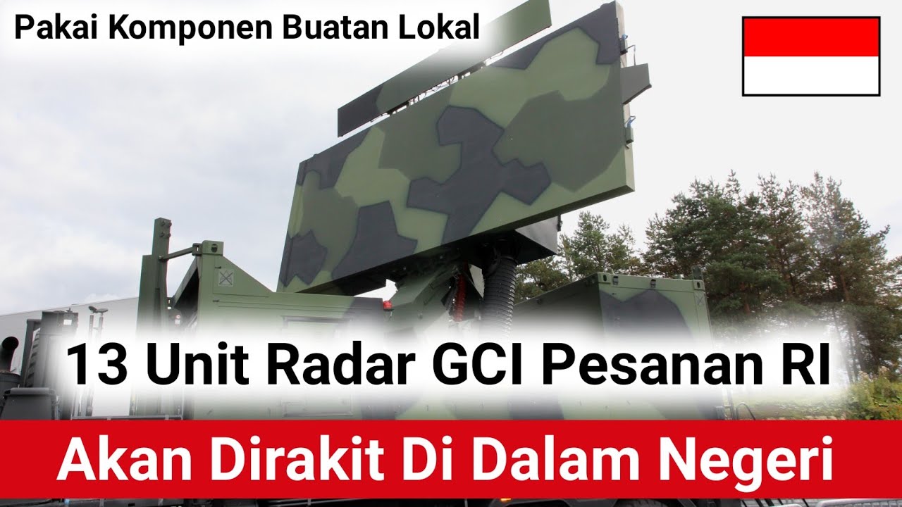 13 Unit Radar GCI Pesanan Indonesia Akan Dirakit Di Dalam Negeri ...