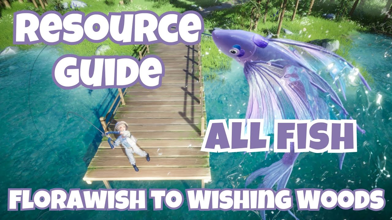 ⭐ Infinity Nikki ⭐ Resource Guide || Fish Locations from Florawish to ...