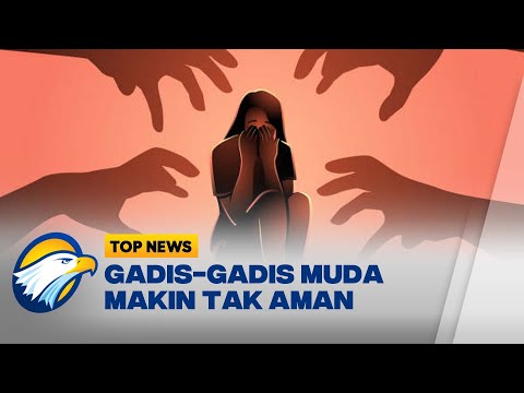 Gadis-Gadis Muda Makin Tak Aman | [Top Review]