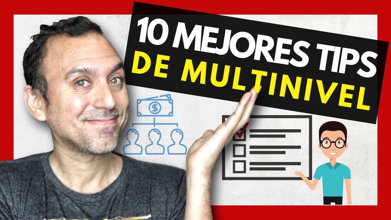 🌟 Los 10 MEJORES TIPS del MULTINIVEL (Cómo EMPRENDER en NETWORK ...