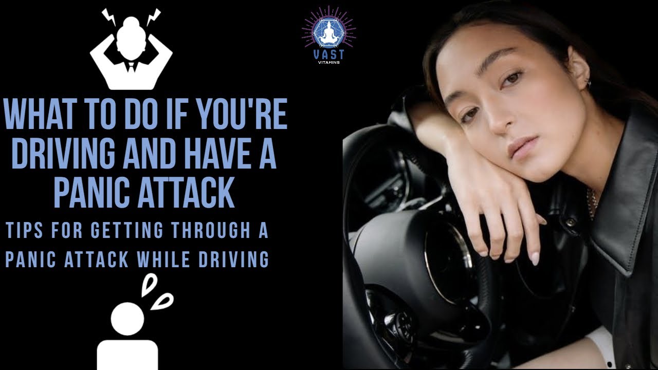What to do if you're driving and have a panic attack. - YouTube