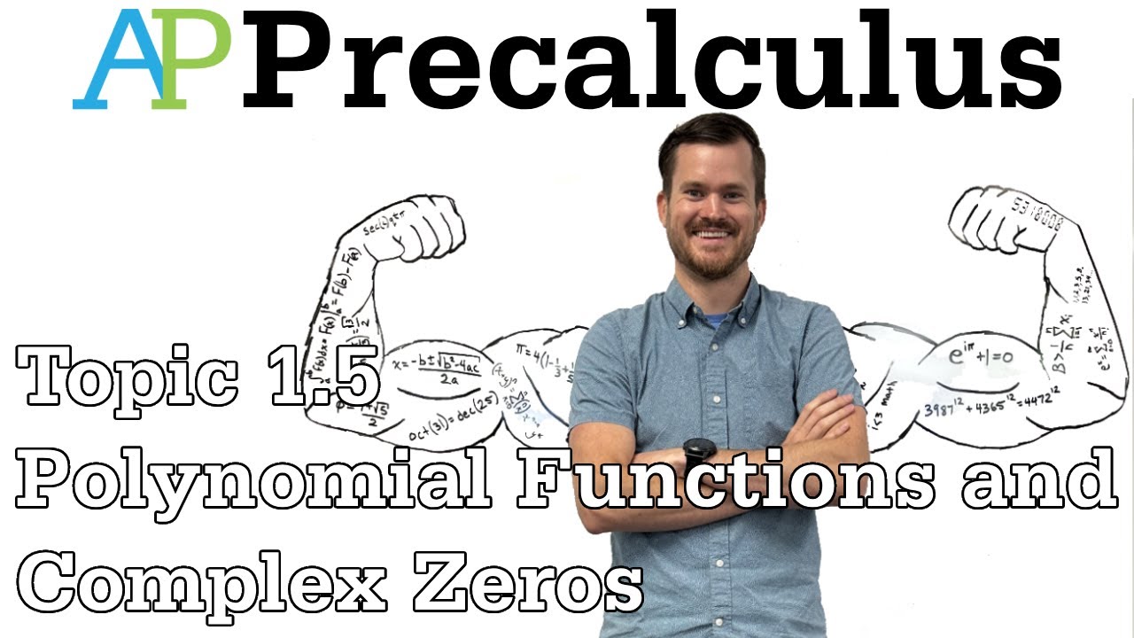 AP Precalculus Notes (Topic 1.5) Polynomial Functions and Complex Zeros ...