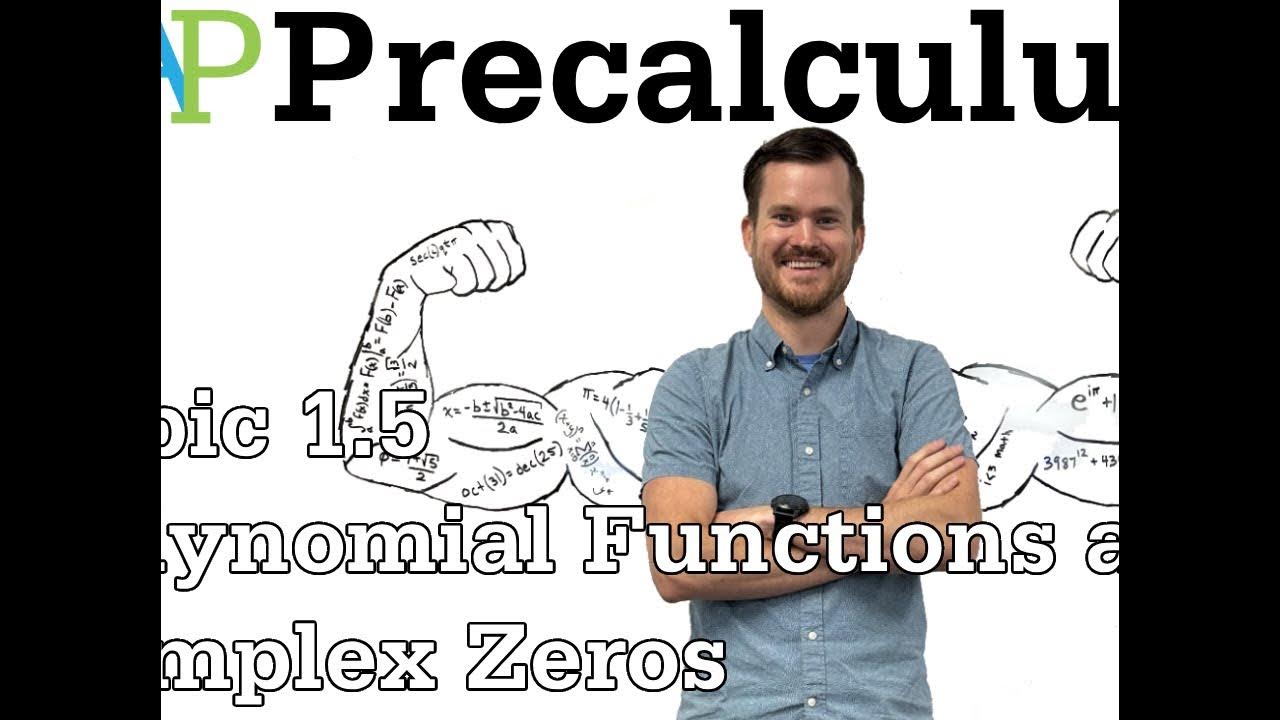 AP Precalculus Notes (Topic 1.5) Polynomial Functions and Complex Zeros ...