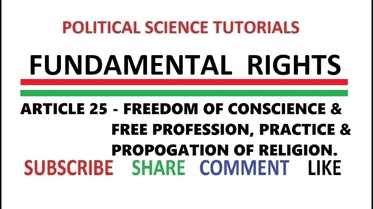 Art 25 - Freedom of Conscience & Free Profession, Practice ...