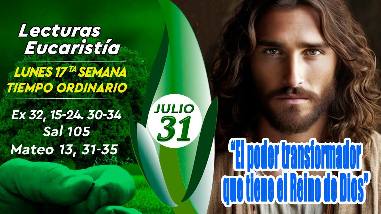 LECTURAS Y EVANGELIO LUNES 31 DE JULIO DE 2023|LUNES DÉCIMOSÉPTIMO ...