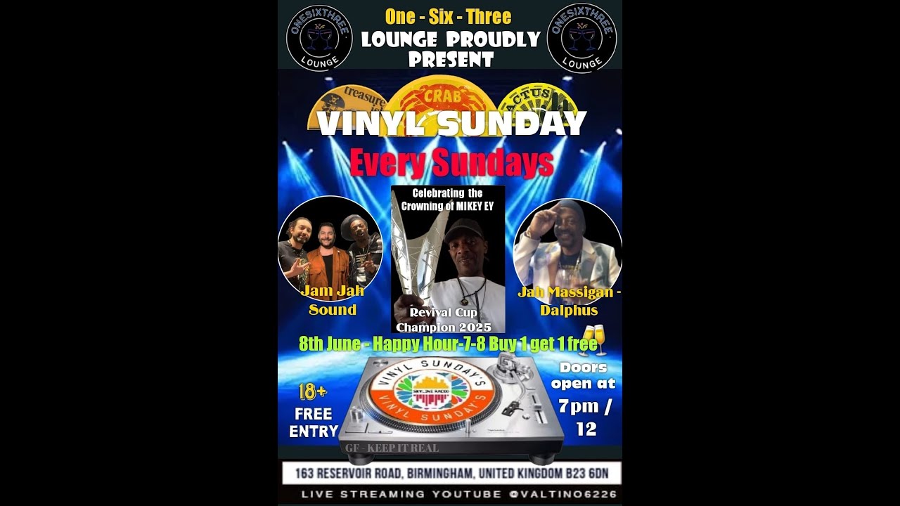 VINYL SUNDAY @ 163 LOUNGE ERDINGTON JAM JAH SOUND & JAH MASSIGAN ...