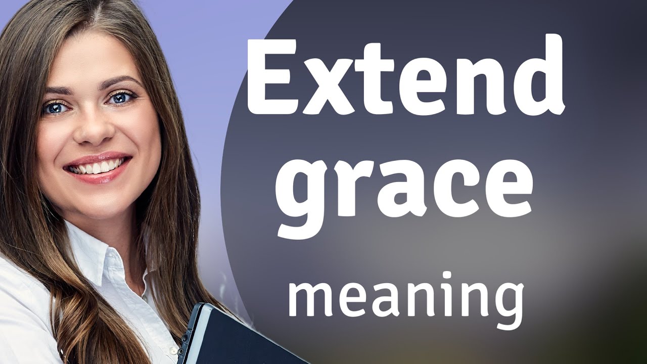 Extend Grace: A Guide to Compassionate Communication - YouTube