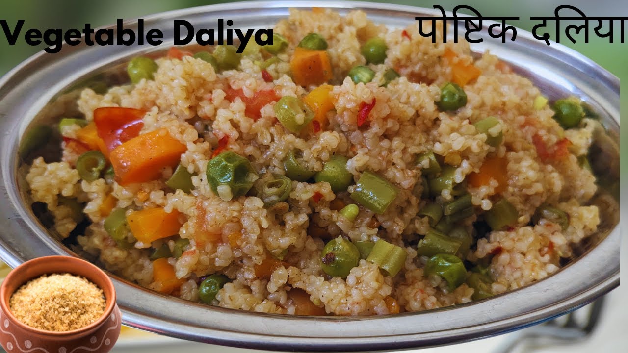 Mix Veg Dalia | Quick Nashta recipe | सुबह के नाश्ते में बनायें पौष्टिक ...