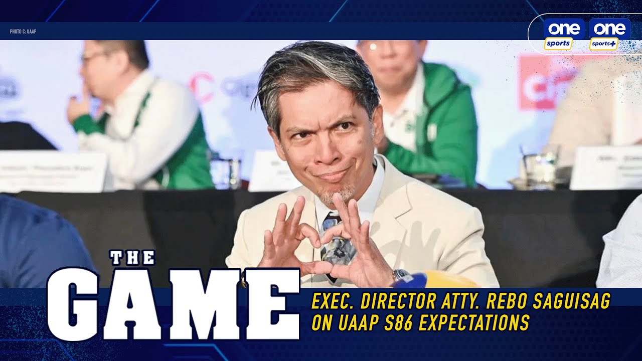 The Game | Exec. Director Atty. Rebo Saguisag on UAAP S86 expectations ...