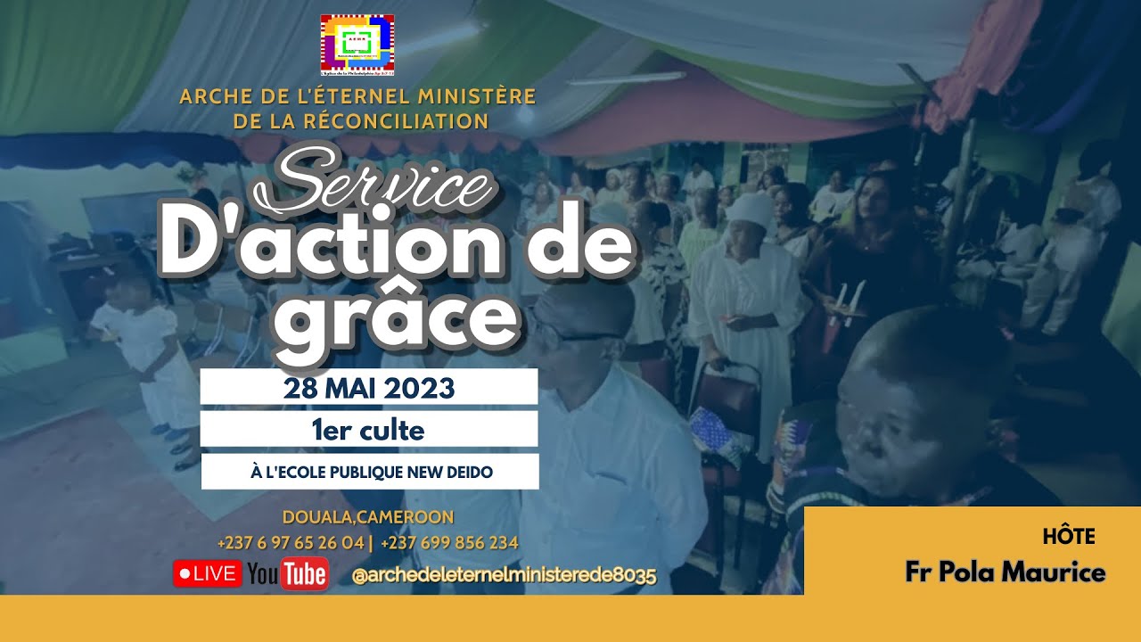 [1er CULTE] SERVICE D'ACTION DE GRACE || THANKSGIVING SERVICE [1st ...