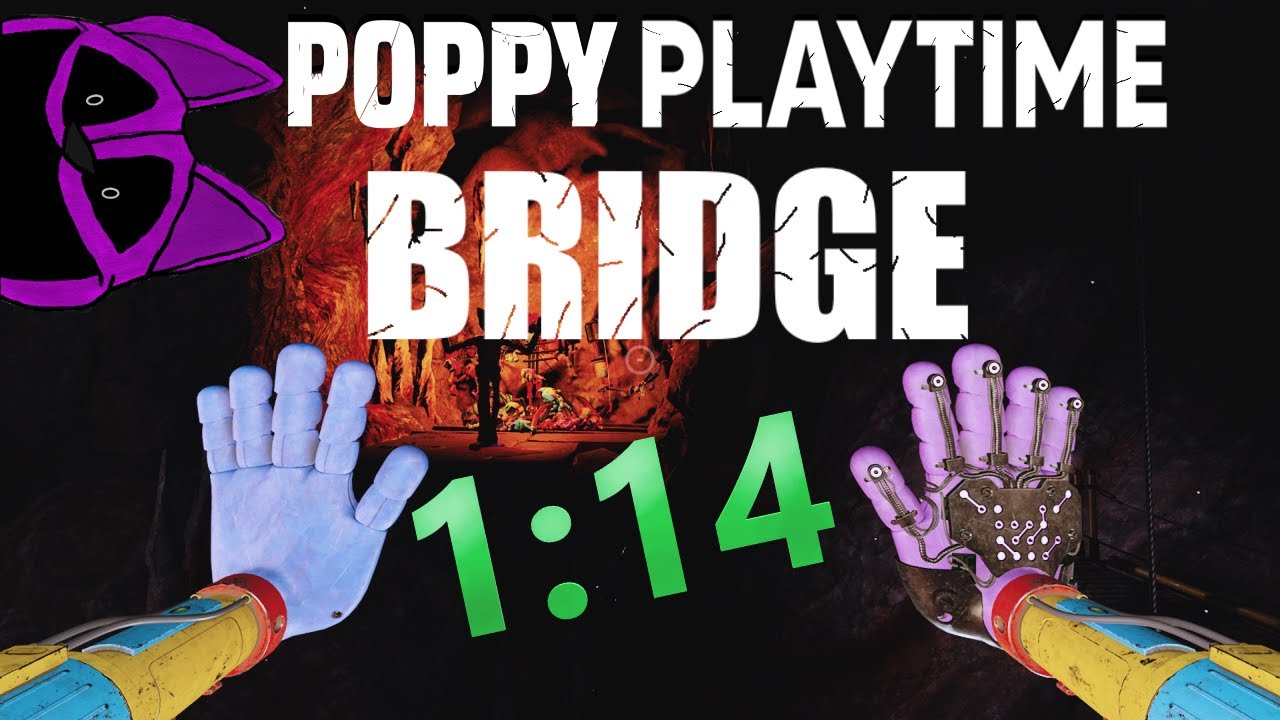 Poppy Playtime Chapter 3 Bridge (1:14) - YouTube