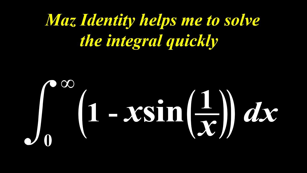 Maz identity helps me to solve the integral quickly - YouTube