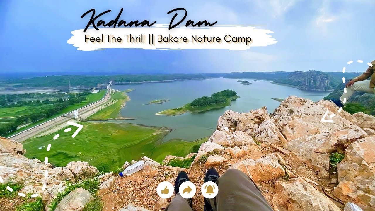 Ep 02 || Kadana Dam | Feel The Thrill || Bakore Nature Camp - YouTube