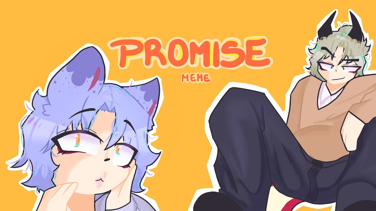 Promise //Animation Meme// - YouTube