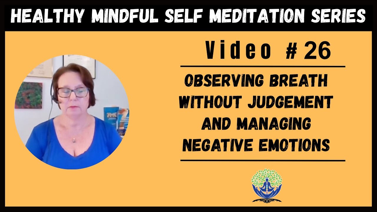 Beginning Mindfulnes Meditation#26 -Observing Breath without Judgement ...