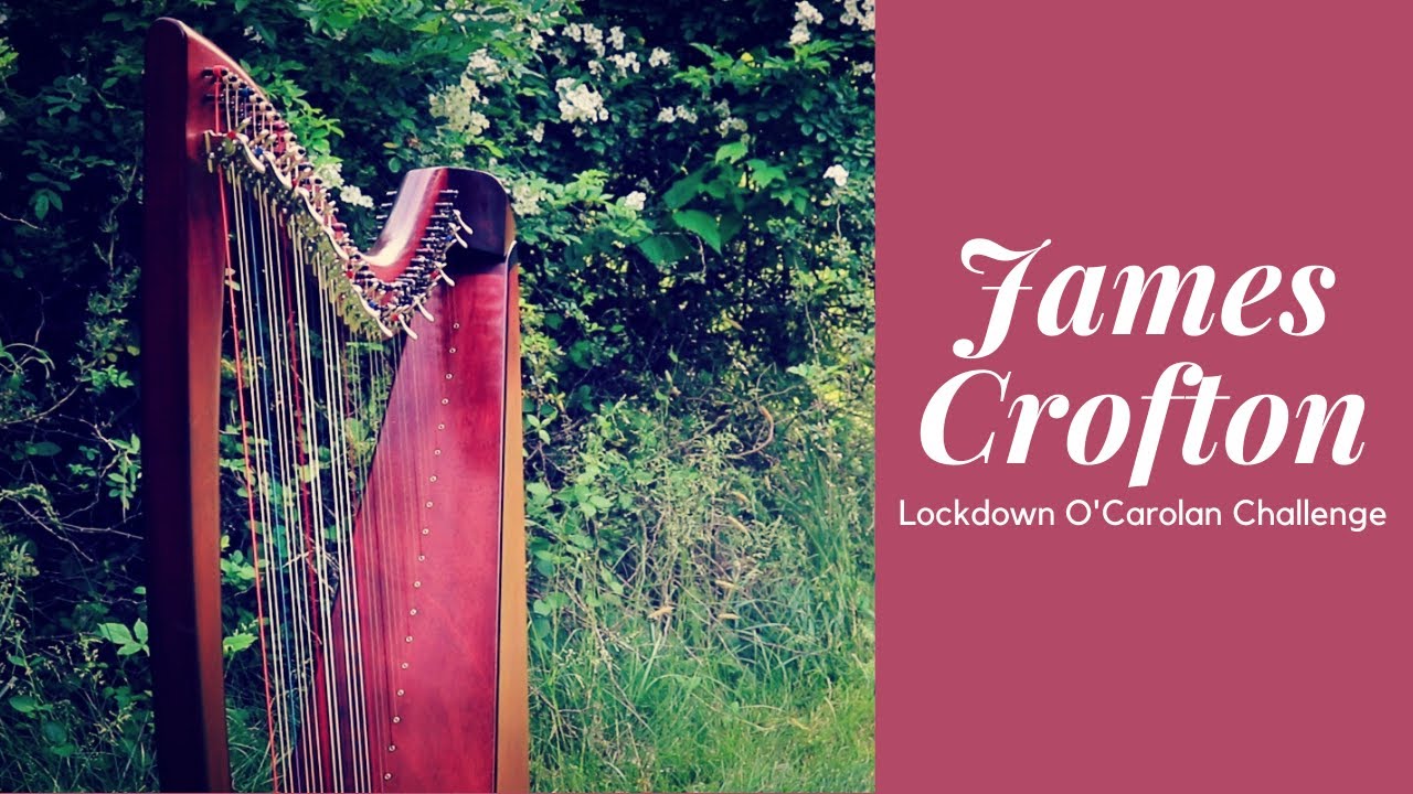 Lockdown O'Carolan Challenge: No. 23 "James Crofton" - YouTube
