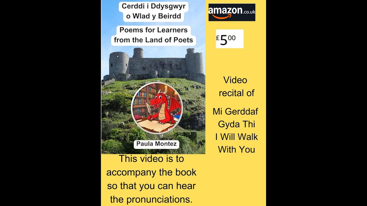 A recital of the Welsh poem Mi Gerddaf Gyda Thi / I Will Walk With You ...