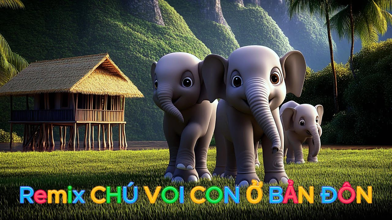 Nhạc Thiếu Nhi Sôi Động Remix CHÚ VOI CON Ở BẢN ĐÔN Sốc với lời RAP voi ...