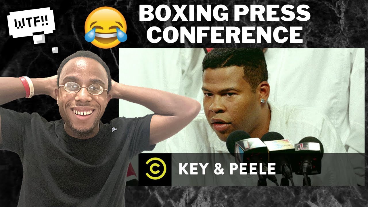 First time reacting to Key & Peele - Boxing Press Conference - YouTube