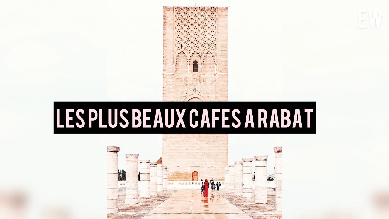 Les plus beaux cafés de rabat - YouTube